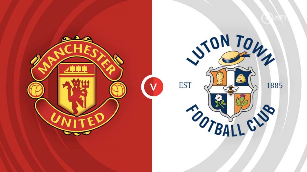 דיון משחק: מנצ'סטר יונייטד VS לוטון (חוץ) - יום ראשון ב18:30 ! - FXP